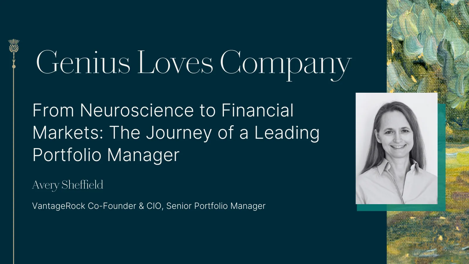 Genius Loves Company - Avery Sheffield - Rockefeller Capital Management