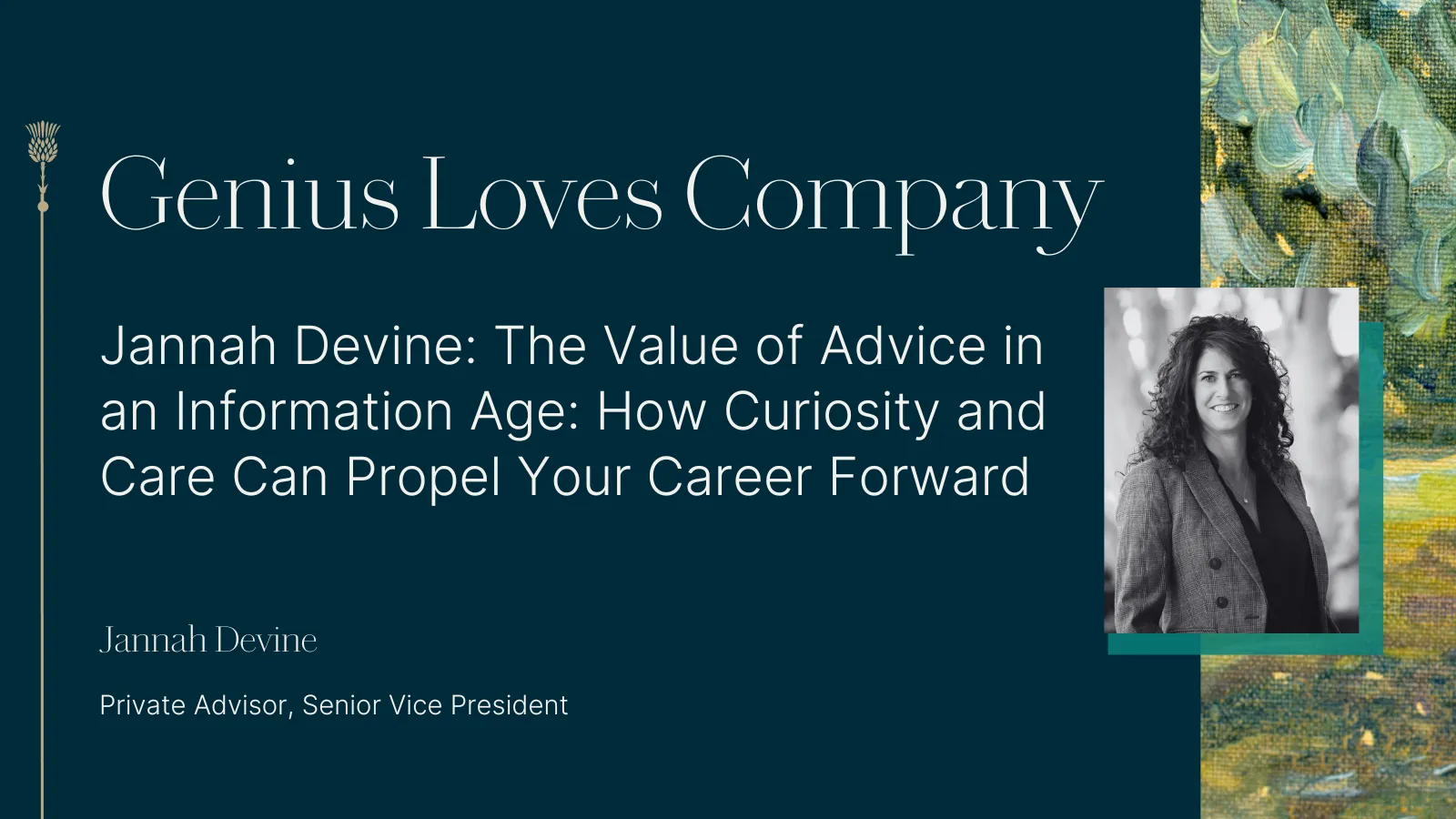 Genius Loves Company - Jannah Devine - Rockefeller Capital Management