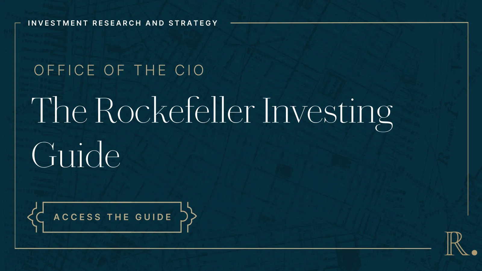 The Rockefeller Investing Guide - Rockefeller Capital Management