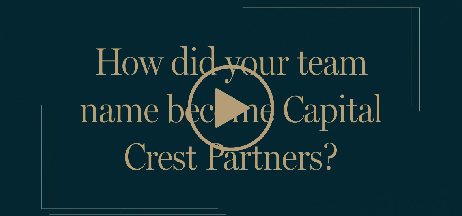 How did your team name become Capital Crest Partners - Rockefeller ...